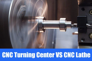 CNC Lathe vs. CNC Turning Center : An In-depth Comparison